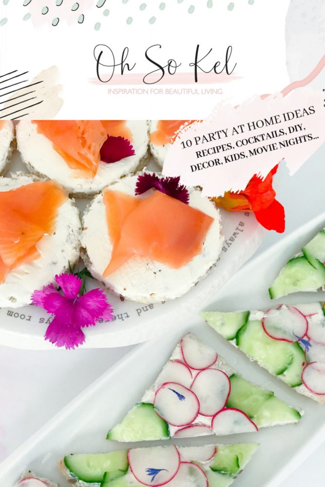 10 Party at Home Ideas – OH SO KEL